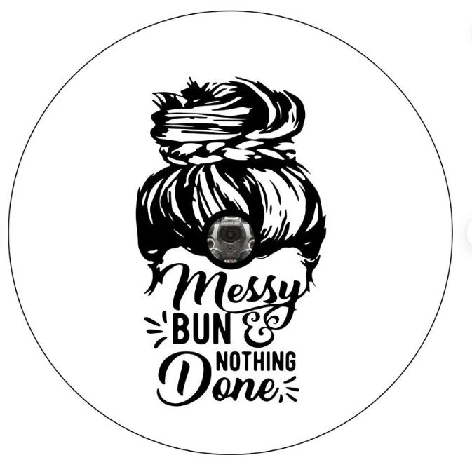 Messy Bun & Nothing Done White Spare Tire Cover – Dirty Acres